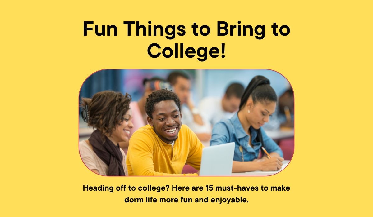 15 Fun Things to Bring to College This Year - TECHODOM